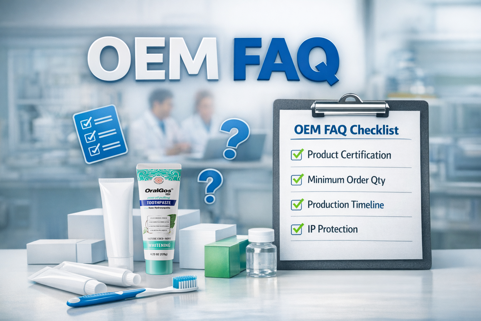OEM FAQ: Top 10 Questions for Oral Care Projects
